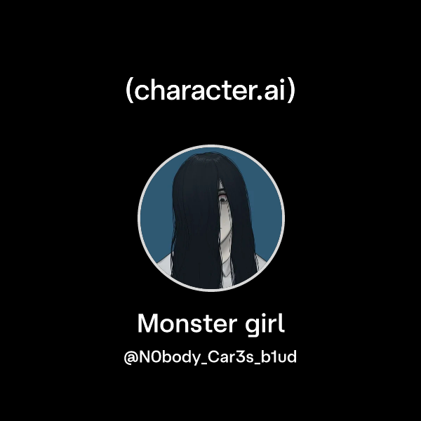 Chat with Monster girl | character.ai | Personalized AI for every moment of your day