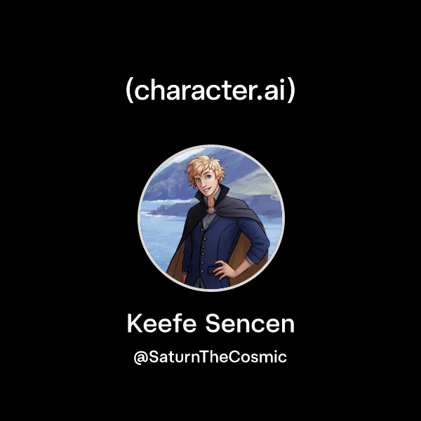 Chat with Keefe Sencen | character.ai | AI Chat, Reimagined–Your Words ...