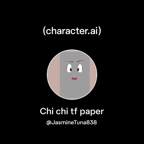 Chat with Chi chi tf paper | character.ai | AI Chat, Reimagined–Your ...