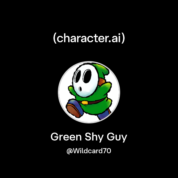 Chat with Green Shy Guy | character.ai | Personalized AI for every ...