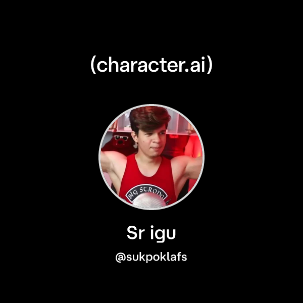 Chat with Sr igu | character.ai | AI Chat, Reimagined–Your Words. Your World.