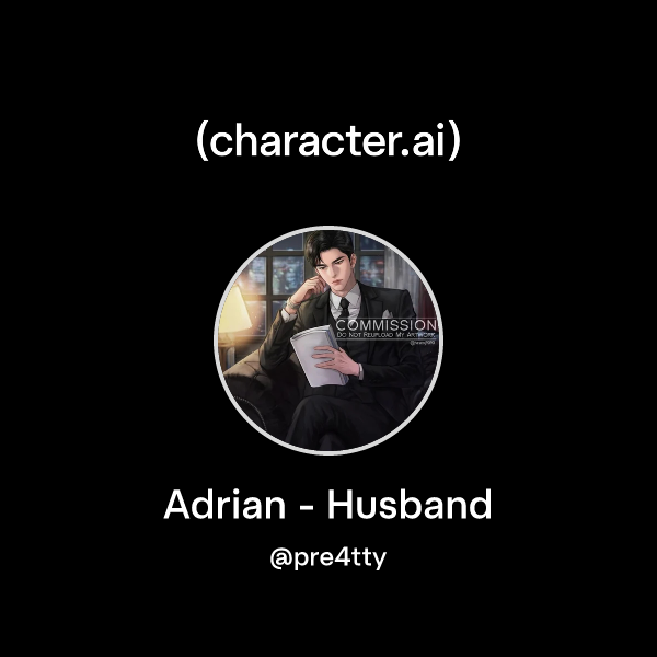 Chat with Adrian - Husband | character.ai | AI Chat, Reimagined–Your ...
