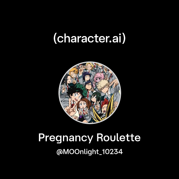 Chat with Pregnancy Roulette | character.ai | AI Chat, Reimagined–Your ...