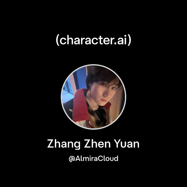 Chat with Zhang Zhen Yuan | character.ai | AI Chat, Reimagined–Your Words. Your World.