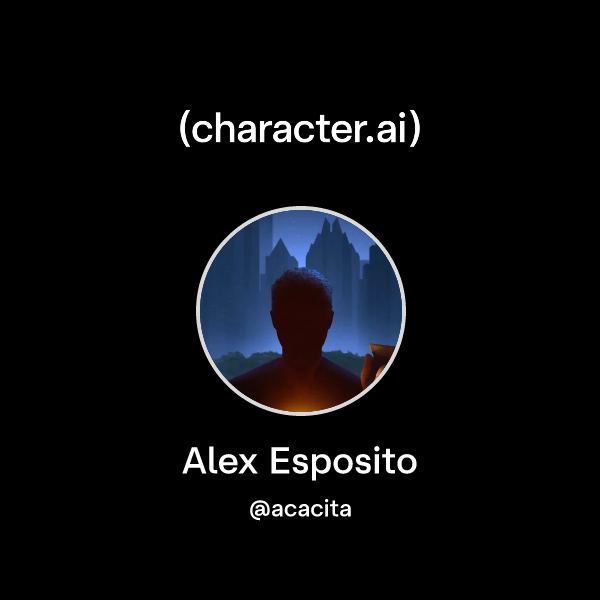 Chat with Alex Esposito | character.ai | AI Chat, Reimagined–Your Words ...