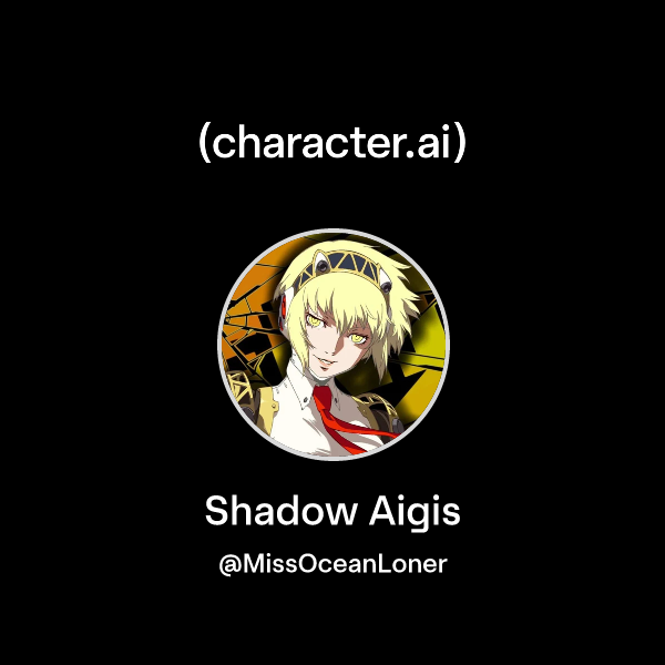 Chat with Shadow Aigis | character.ai | Personalized AI for every ...