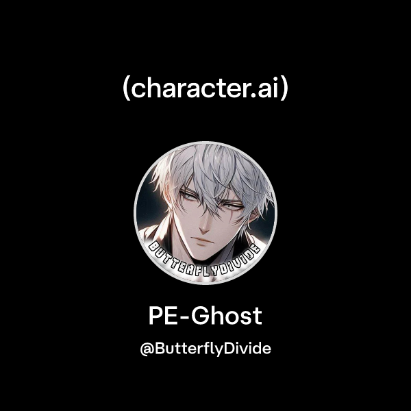 Chat with PE-Ghost | character.ai | Personalized AI for every moment of your day