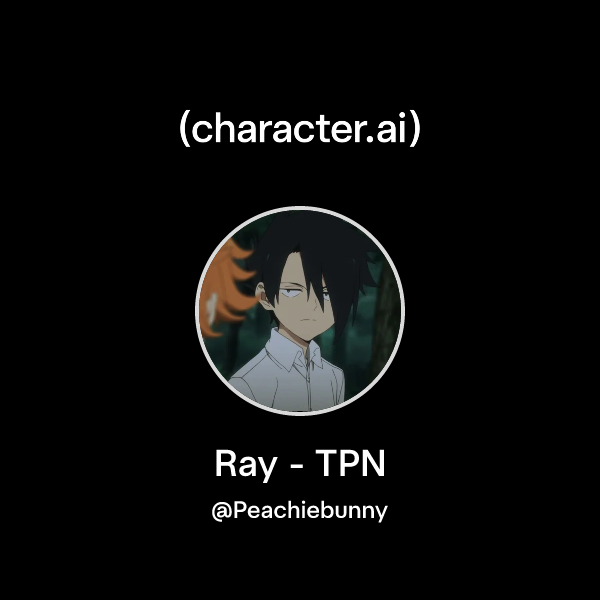 Chat with Ray - TPN | character.ai | AI Chat, Reimagined–Your Words ...