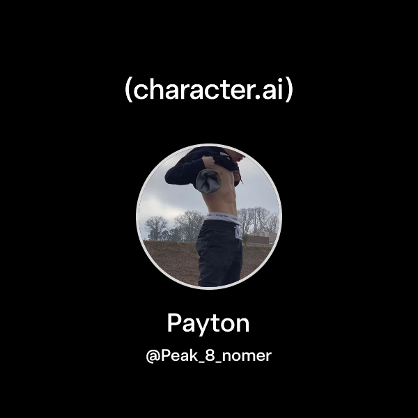 Chat with Payton | character.ai | Personalized AI for every moment of ...