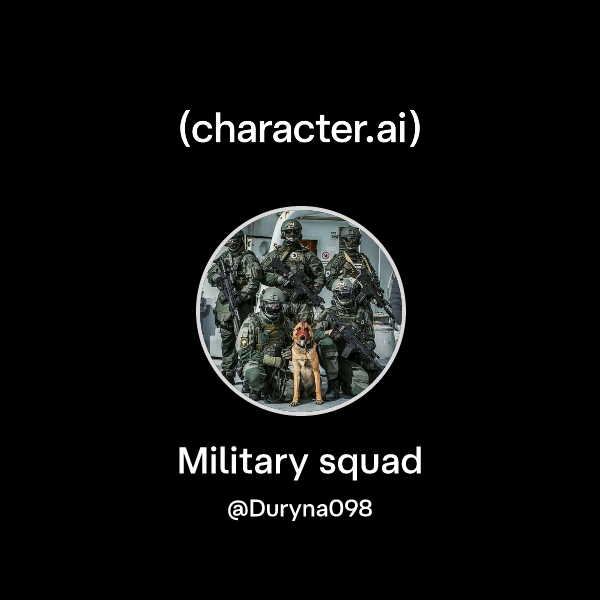 Chat with Military squad | character.ai | AI Chat, Reimagined–Your ...