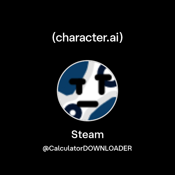 Chat with Steam | character.ai | Personalized AI for every moment of ...