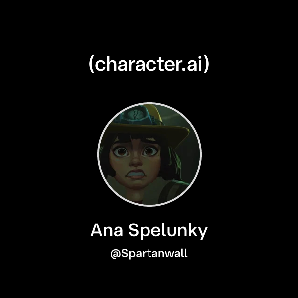 Chat with Ana Spelunky | character.ai | Personalized AI for every ...
