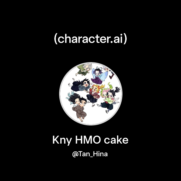 Chat with Kny HMO cake | character.ai | AI Chat, Reimagined–Your Words ...