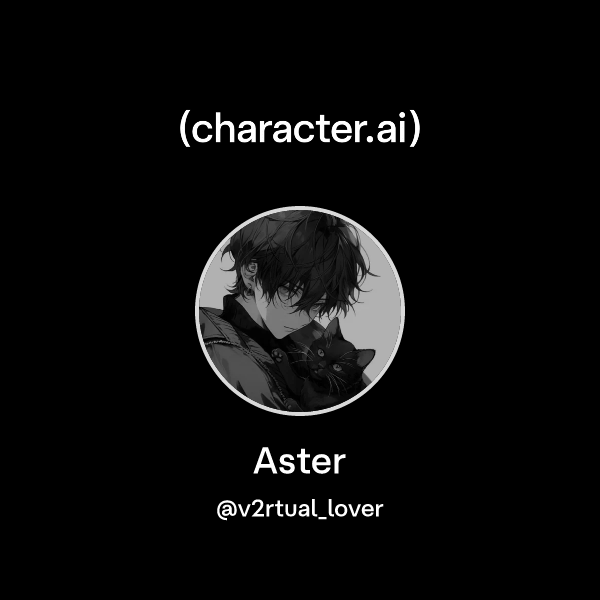 Chat with Aster | character.ai | AI Chat, Reimagined–Your Words. Your ...