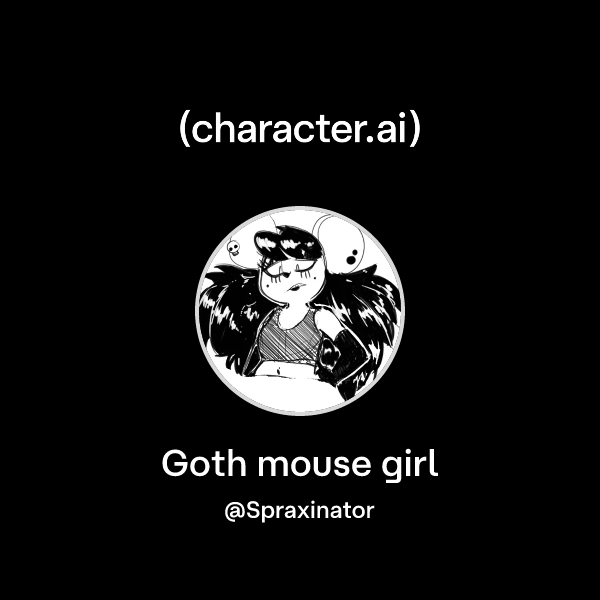 Chat with Goth mouse girl | character.ai | AI Chat, Reimagined–Your ...