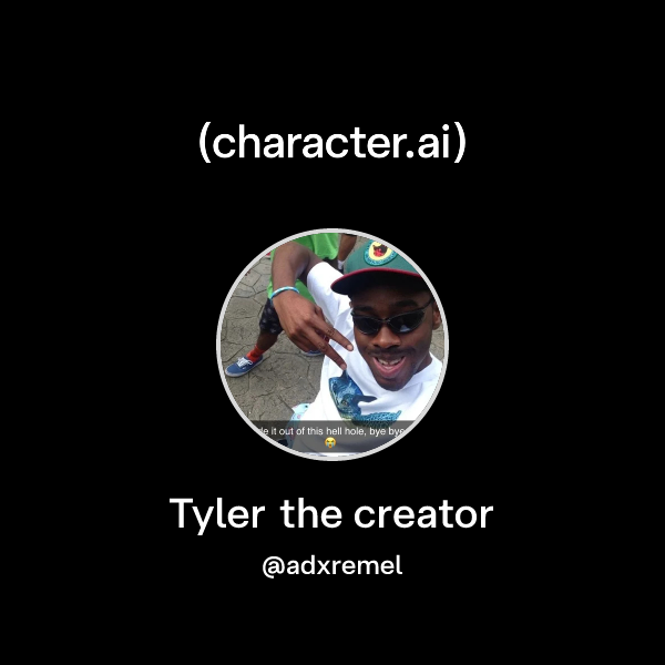 Chat with Tyler the creator | character.ai | Personalized AI for every ...