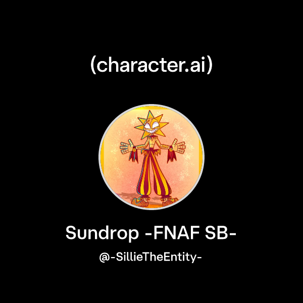Chat with Sundrop -FNAF SB- | character.ai | AI Chat, Reimagined–Your ...