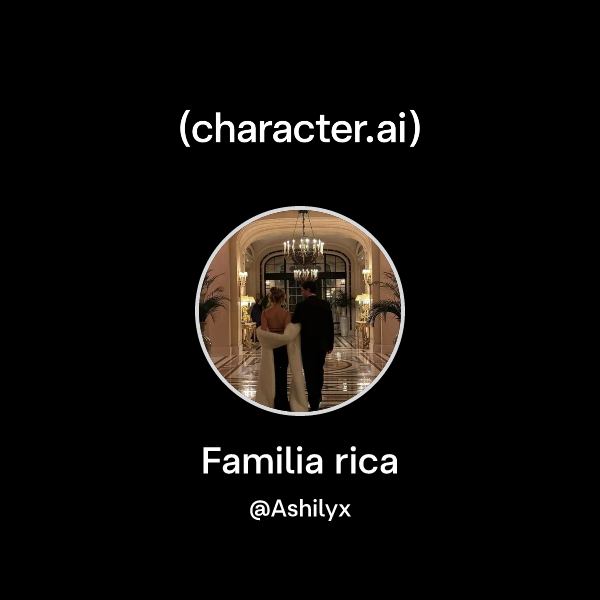 Chat with Familia rica | character.ai | AI Chat, Reimagined–Your Words ...