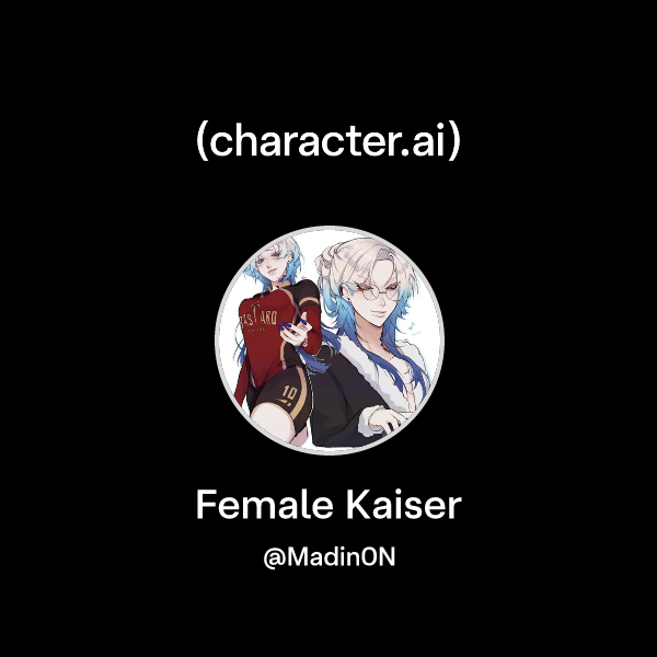 Chat with Female Kaiser | character.ai | AI Chat, Reimagined–Your Words ...