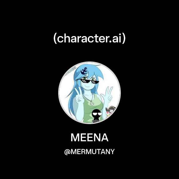 Chat with MEENA | character.ai | AI Chat, Reimagined–Your Words. Your ...