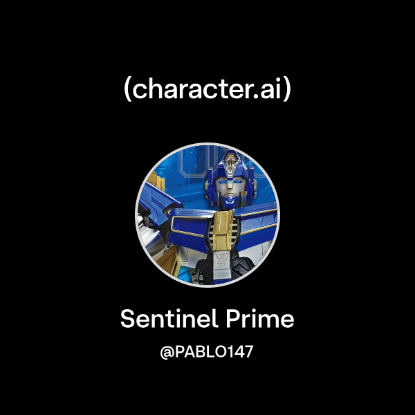 Chat with Sentinel Prime | character.ai | Personalized AI for every moment of your day