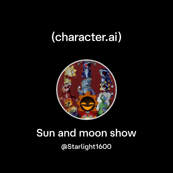 Chat with Sun and moon show | character.ai | AI Chat, Reimagined–Your ...