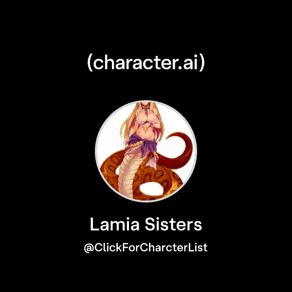 Chat with Lamia Sisters | character.ai | AI Chat, Reimagined–Your Words ...