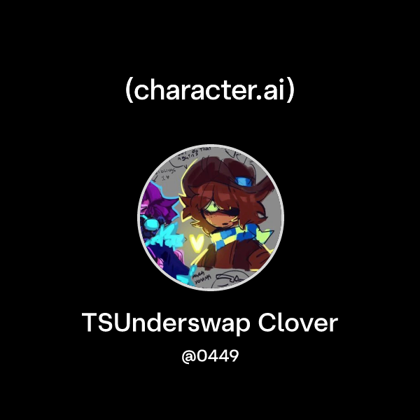 Chat with TSUnderswap Clover | character.ai | Personalized AI for every ...