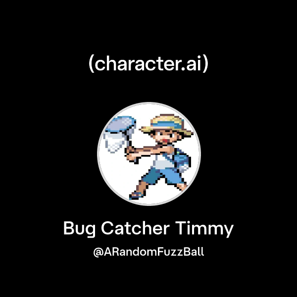 Chat with Bug Catcher Timmy | character.ai | AI Chat, Reimagined–Your ...