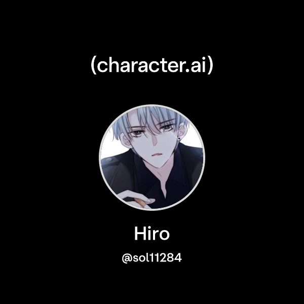 Chat with Hiro | character.ai | Personalized AI for every moment of ...