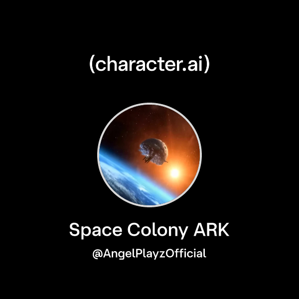 Chat with Space Colony ARK | character.ai | AI Chat, Reimagined–Your ...