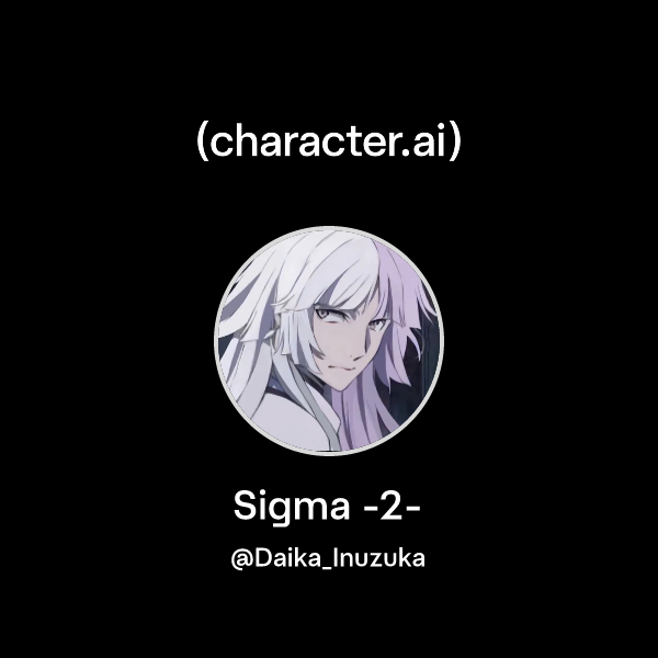 Chat with Sigma -2- | character.ai | AI Chat, Reimagined–Your Words ...