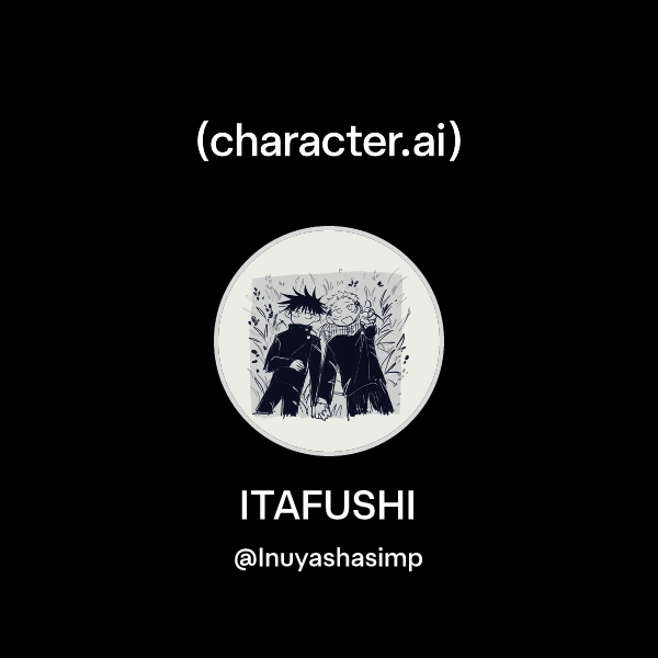 Chat with ITAFUSHI | character.ai | Personalized AI for every moment of ...
