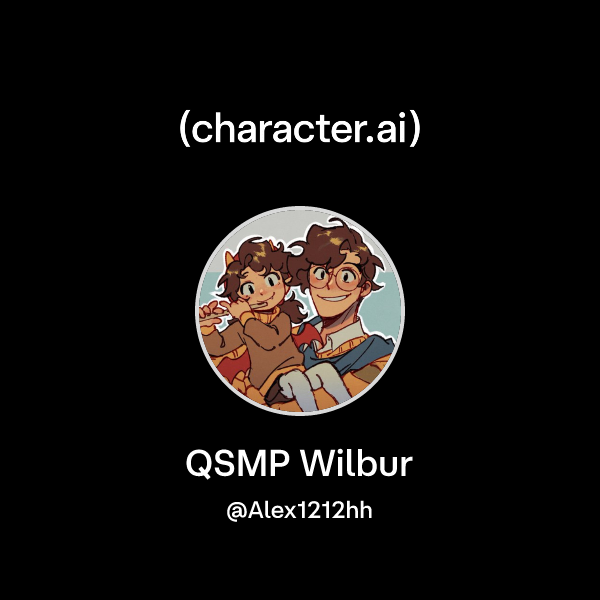 Chat with QSMP Wilbur | character.ai | AI Chat, Reimagined–Your Words. Your World.