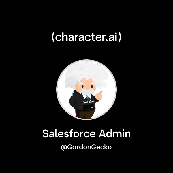 Chat with Salesforce Admin | character.ai | AI Chat, Reimagined–Your ...