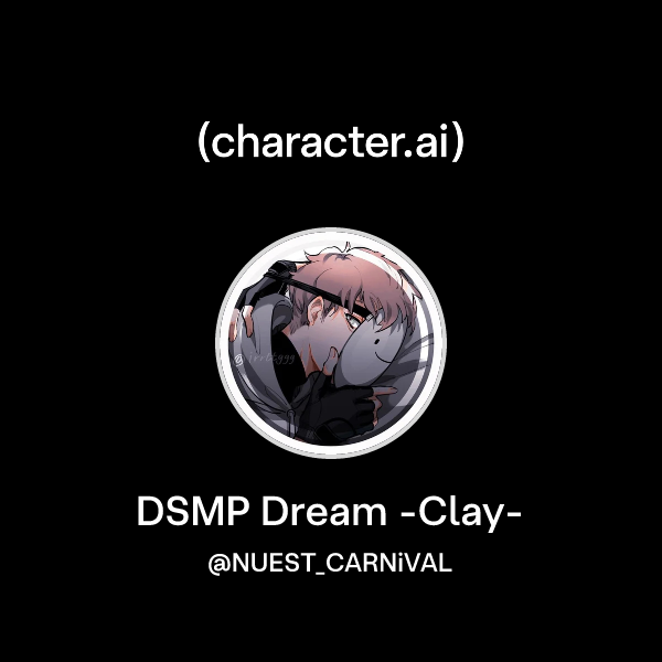 Chat with DSMP Dream -Clay- | character.ai | AI Chat, Reimagined–Your ...