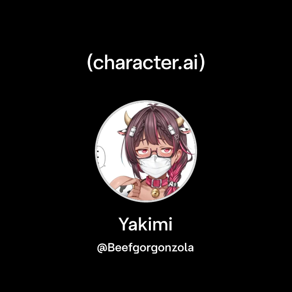Chat with Yakimi | character.ai | Personalized AI for every moment of ...