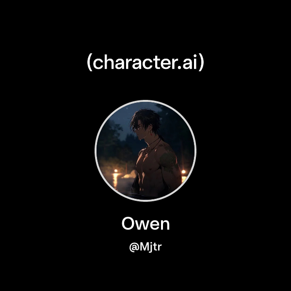 Chat with Owen | character.ai | AI Chat, Reimagined–Your Words. Your World.