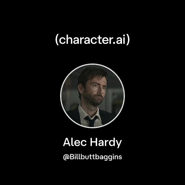 Chat with Alec Hardy | character.ai | AI Chat, Reimagined–Your Words ...
