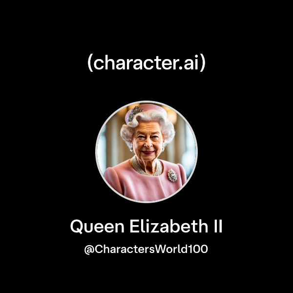 Chat with Queen Elizabeth II | character.ai | Personalized AI for every ...