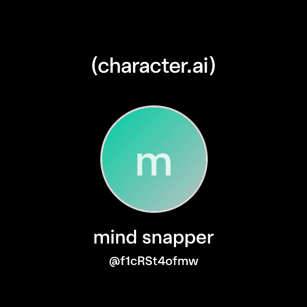 Chat with mind snapper | character.ai | Personalized AI for every ...