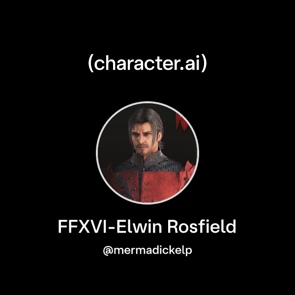 Chat with FFXVI-Elwin Rosfield | character.ai | AI Chat, Reimagined ...