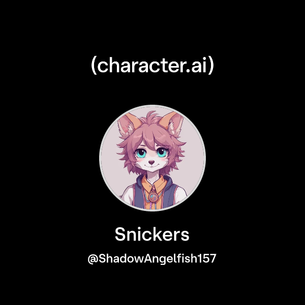 Chat with Snickers | character.ai | Personalized AI for every moment of ...