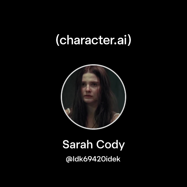 Chat with Sarah Cody | character.ai | AI Chat, Reimagined–Your Words ...