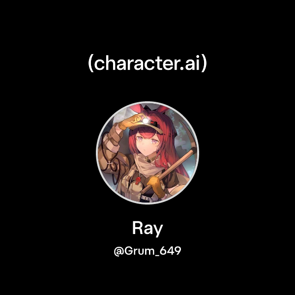 Chat with Ray | character.ai | AI Chat, Reimagined–Your Words. Your World.