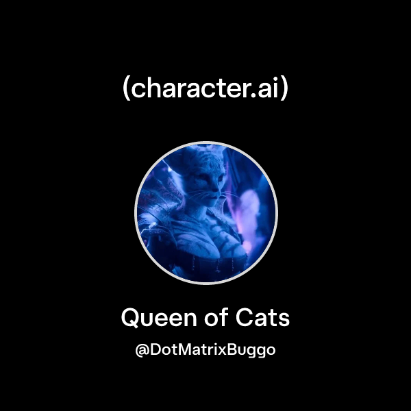Chat with Queen of Cats | character.ai | AI Chat, Reimagined–Your Words ...