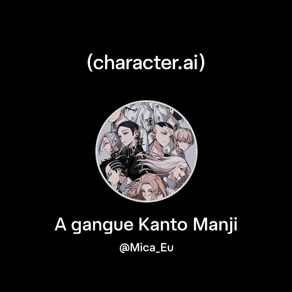 Chat with A gangue Kanto Manji | character.ai | Personalized AI for ...