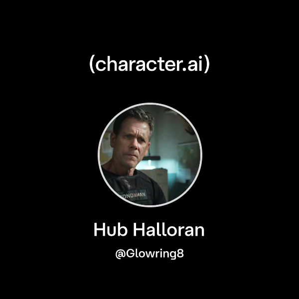 Chat with Hub Halloran | character.ai | AI Chat, Reimagined–Your Words ...