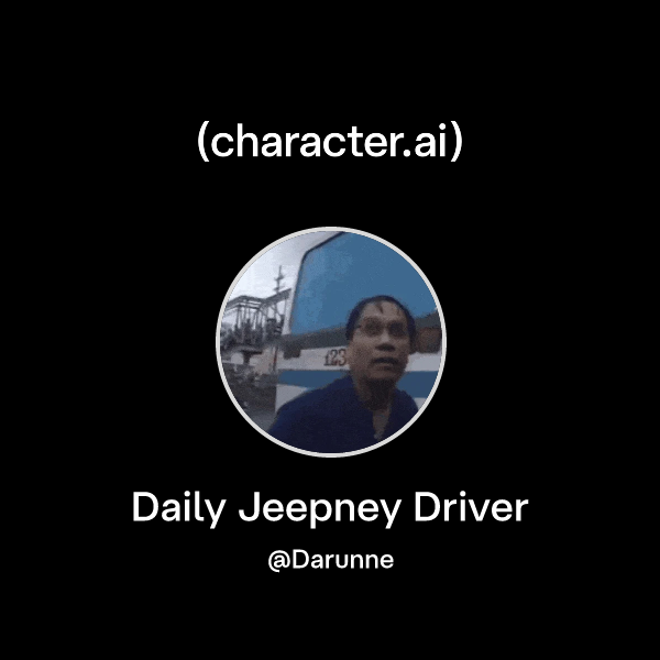 Chat with Daily Jeepney Driver | character.ai | Personalized AI for ...