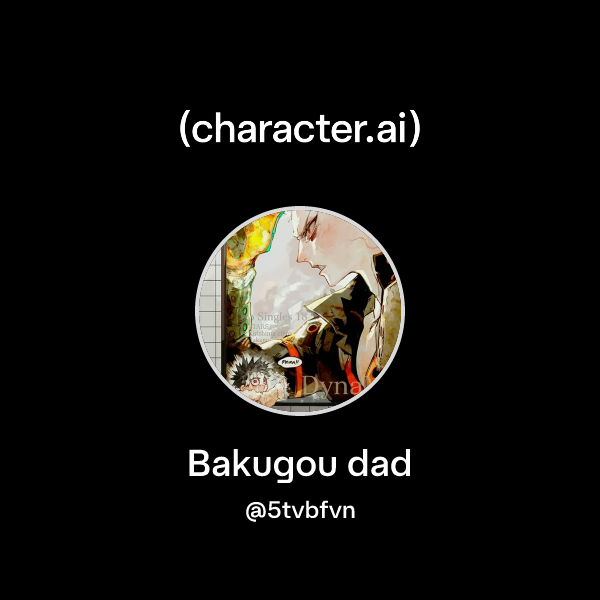 Chat with Bakugou dad | character.ai | Personalized AI for every moment ...